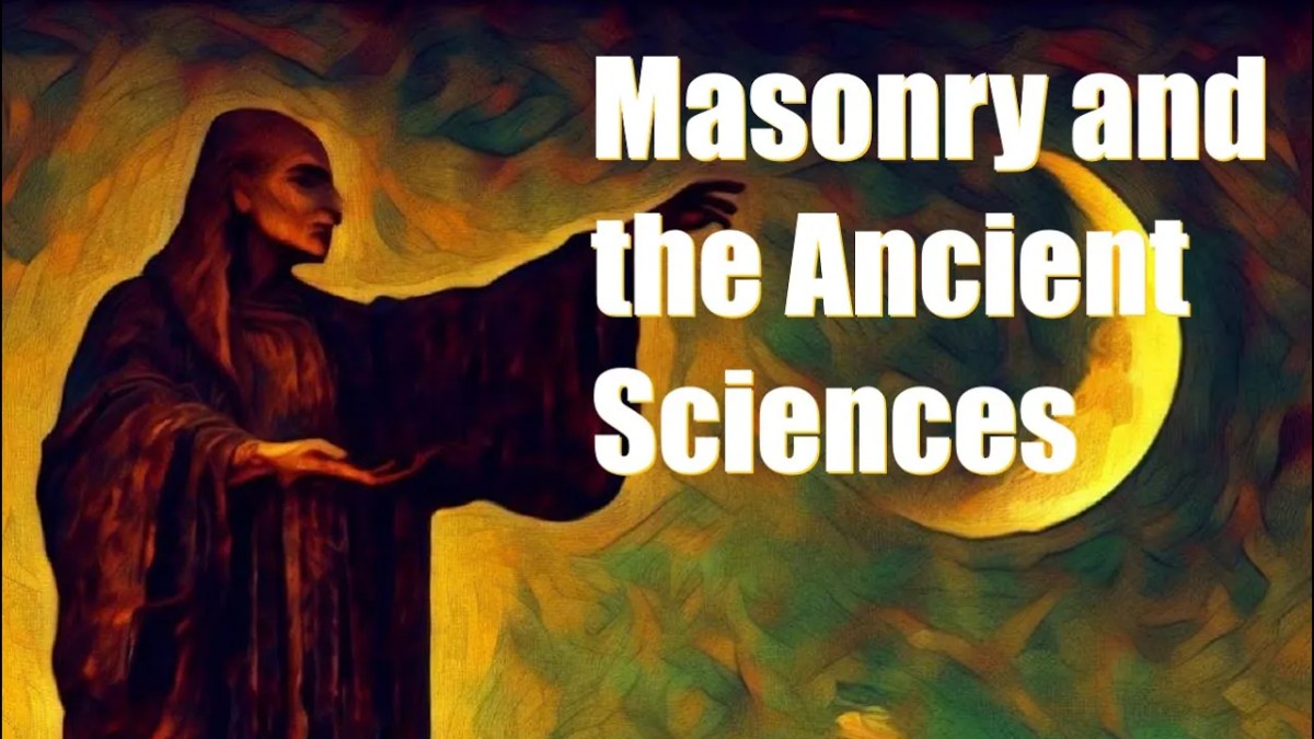 Masonry and the Ancient Sciences – From the Quarries