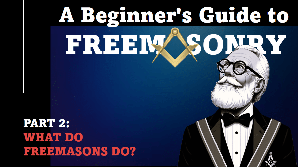 A Beginner’s Guide to Freemasonry – From the Quarries