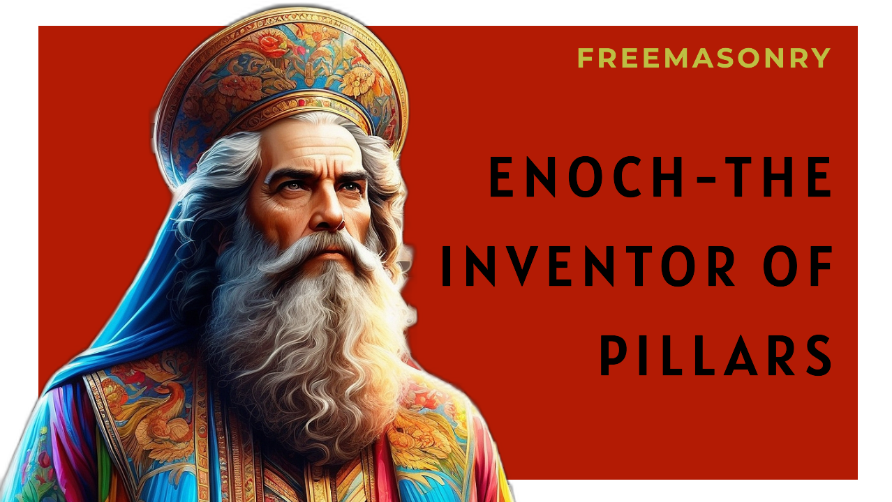 Enoch – The Inventor of Pillars – From the Quarries